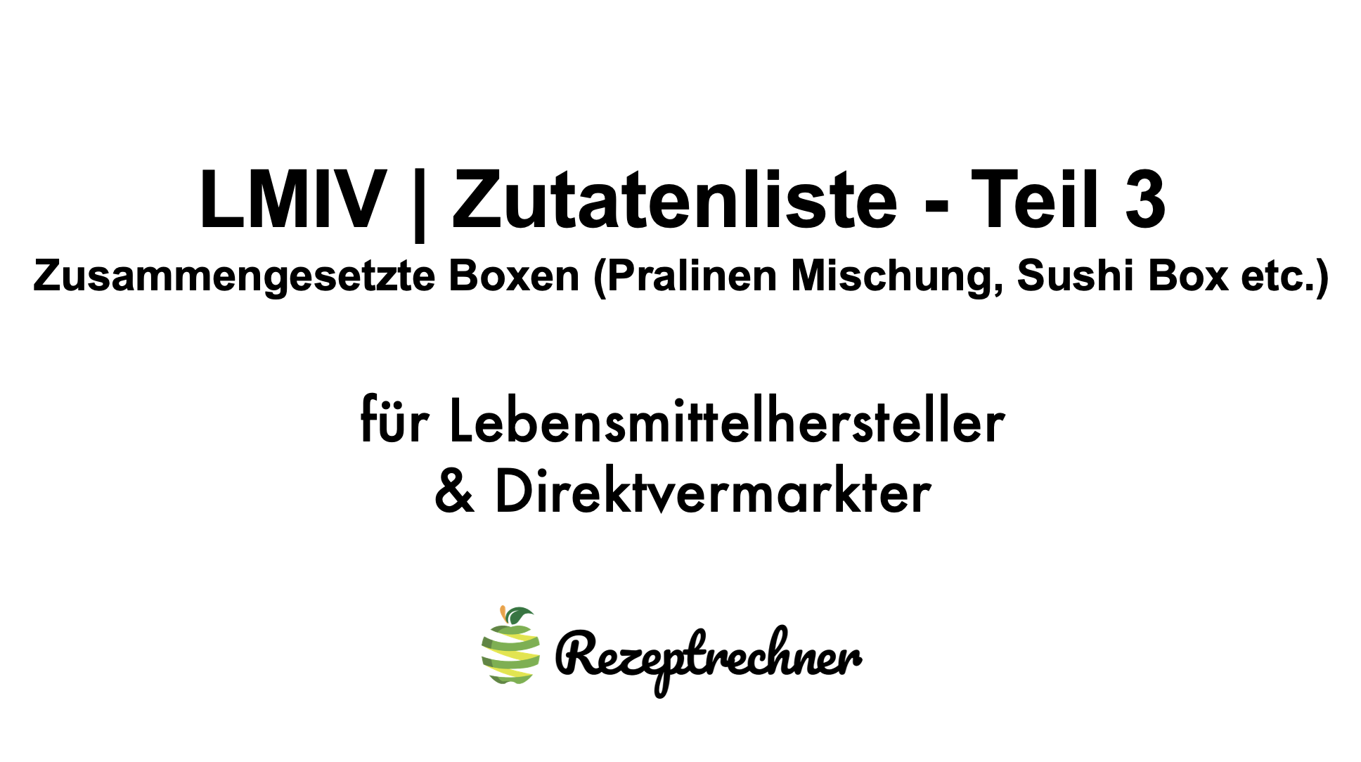 LMIV Kennzeichnung Sushi & Pralinen Box